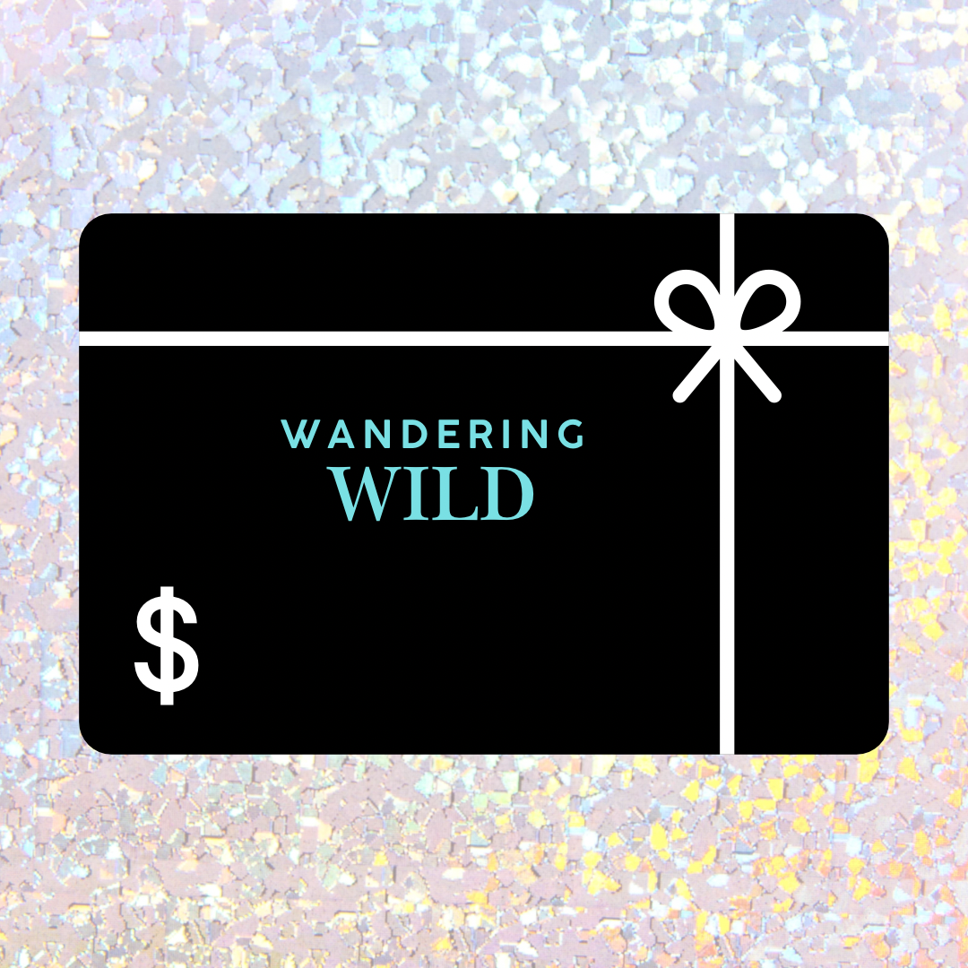 Wandering Wild Gift Card – WanderingWildShop.com